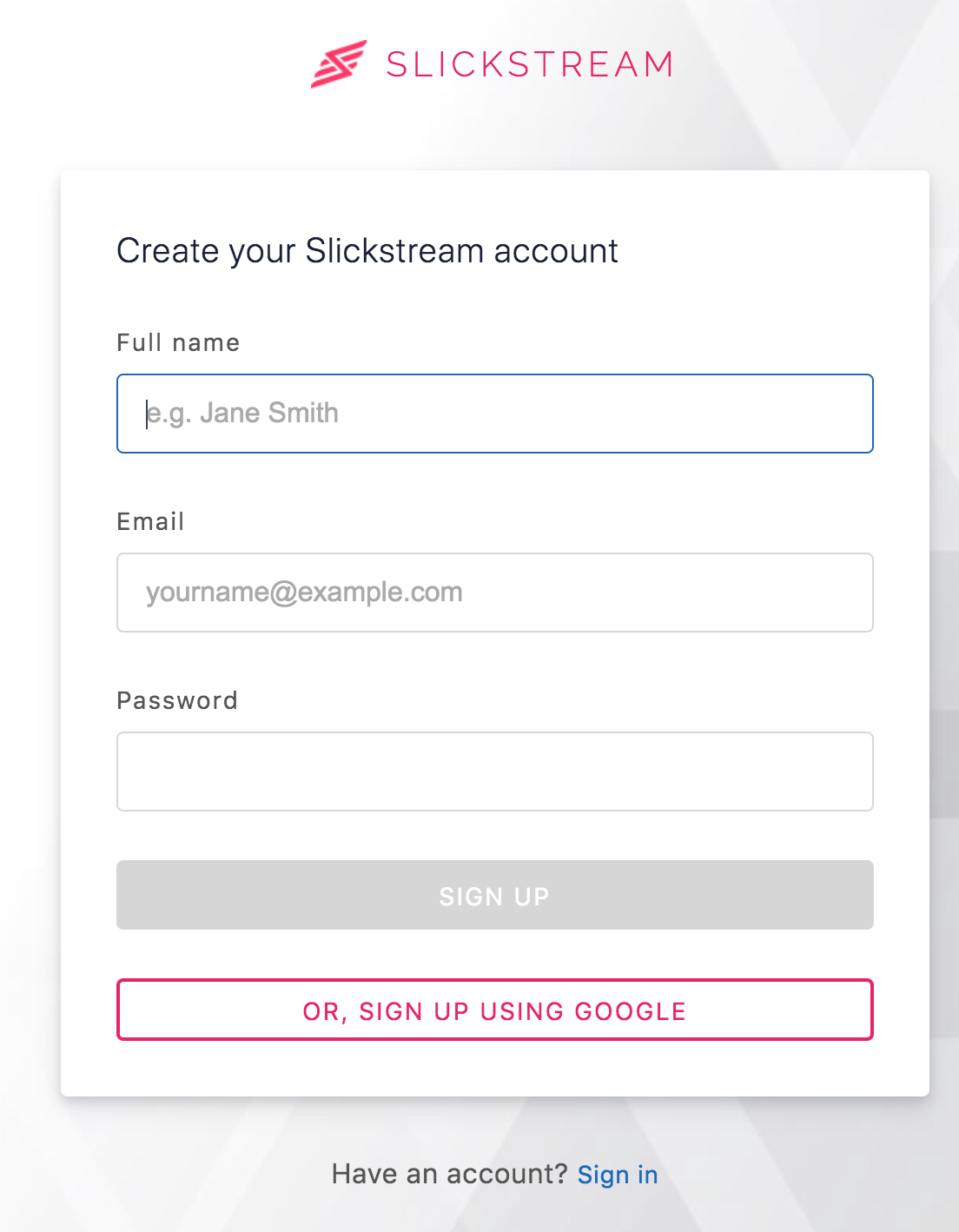 How to Sign Up For Your Slickstream Account